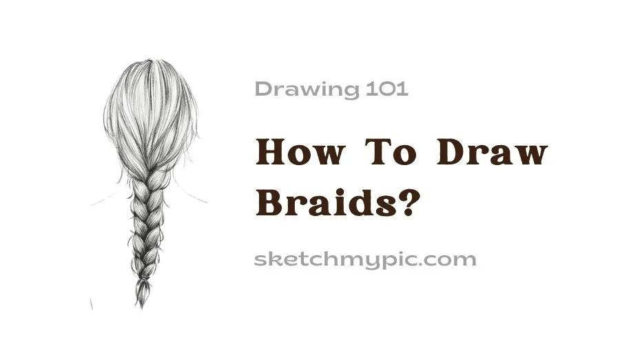 sketchMyPic | How to Draw Braids