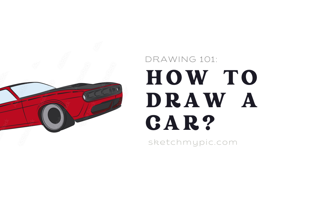 sketchMyPic | How to Draw a Car?